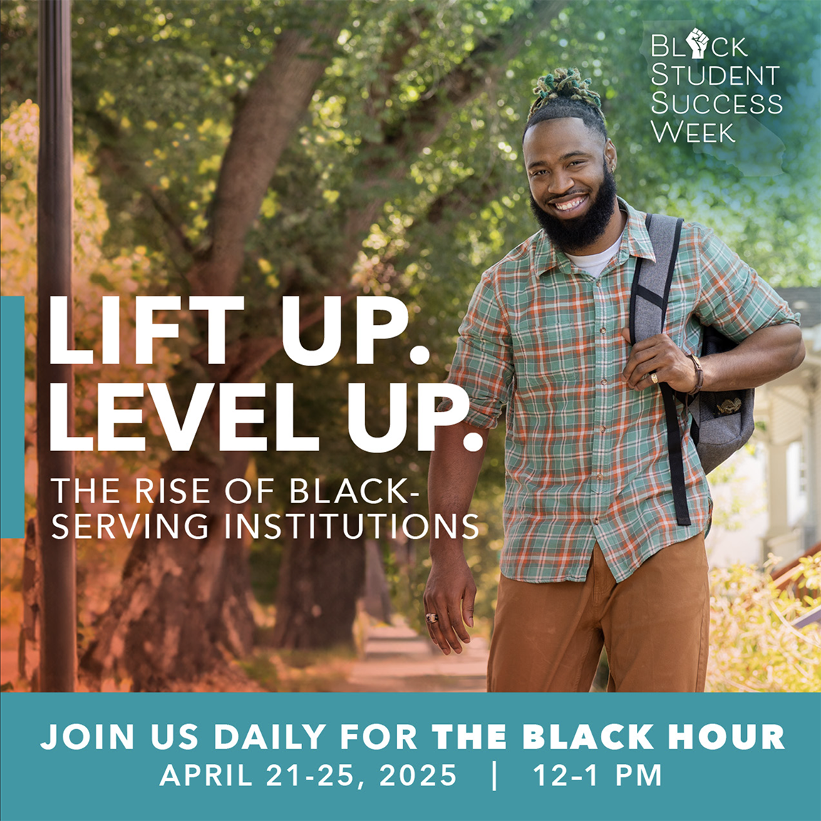 Lift Up, Level Up! Celebrate Black Student Success Week - OPEN TO ALL ...